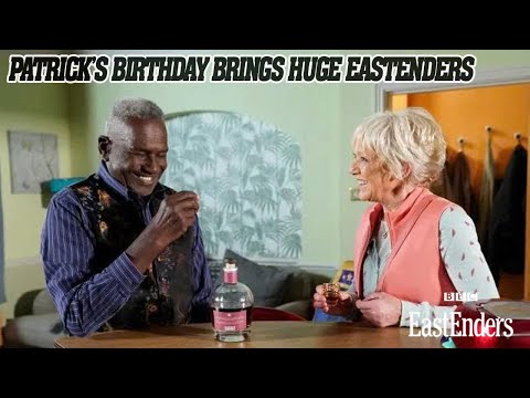 Patrick’s Birthday Brings Huge EastEnders Surprise He Never Expected | EastEnders spoilers