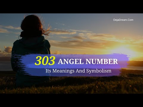 303 Angel Number: Its Meanings And Symbolism