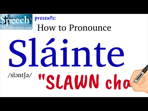 How to Pronounce Sláinte (and Sláinte meaning)
