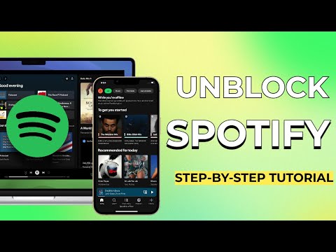 How to Unblock Spotify at School, Work, or Anywhere 2025