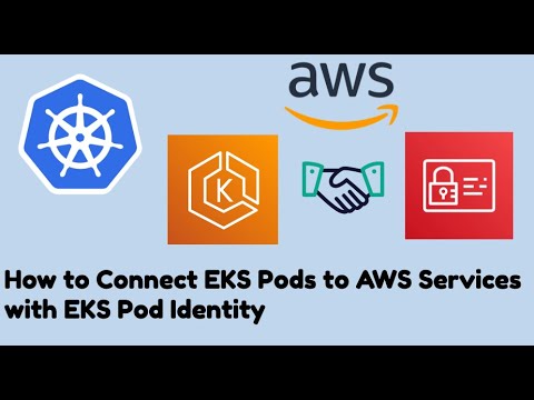 How to Connect EKS Pods to AWS Services with EKS Pod Identity. #devops #aws #eks #pods