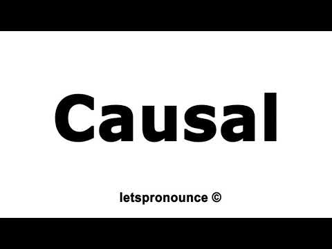 How to Pronounce Causal