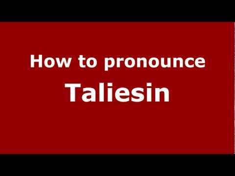 How to Pronounce Taliesin - PronounceNames.com