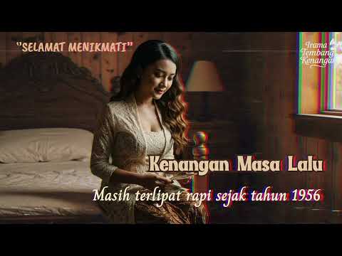Lagu Nostalgia Indonesia 50an | Untuk Perasaan yang Tak Pernah Bisa Kembali Seperti Dulu