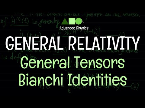 General Relativity - General Tensors : Bianchi Identities