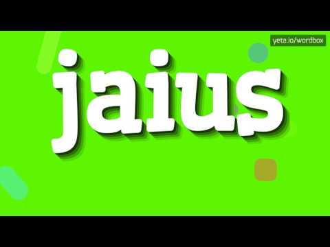 JAIUS - HOW TO PRONOUNCE IT!?