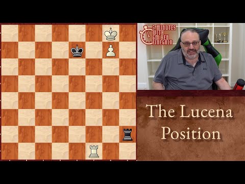 Five Minutes with Ben: The Lucena Position