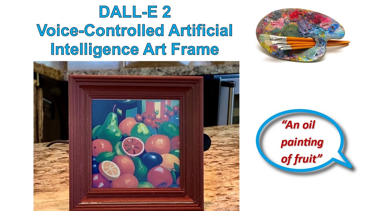 DALL-E 2 Voice-Controlled Artificial Intelligence Art Frame