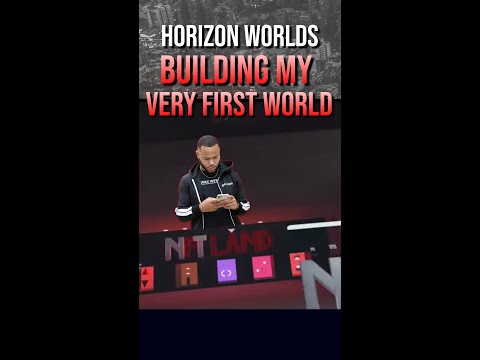 Building My First Horizon World! (Day 3 on this World)