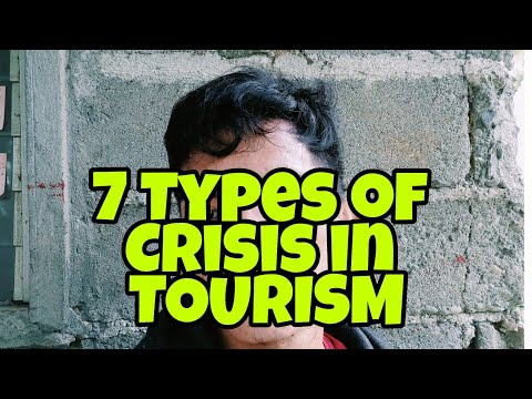 7 DIFFERENT TYPES OF CRISIS IN TOURISM