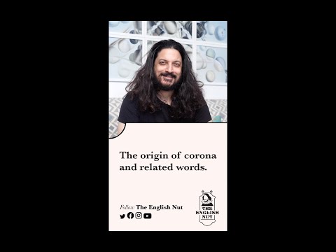 The origin of CORONA and related words.