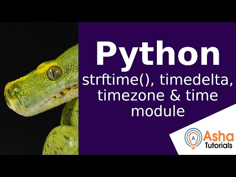 Python strftime(), timedelta, timezone and time module