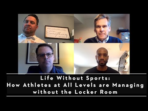 Life Without Sports: How Athletes at All Levels are Managing without the Locker Room