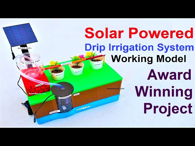 How to Build a Solar Powered Drip Irrigation System for Your Science ...