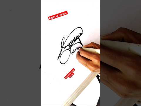 comment your names । #soniya।#signature। #shortsviral