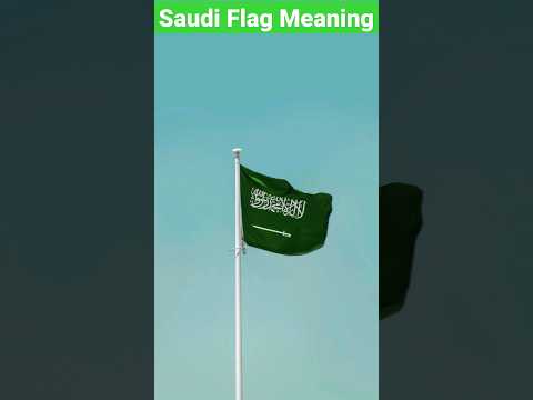 Saudi Flag Meaning 🇸🇦 #shorts #ytshorts #shortsfeed #saudiarabia #saudiflagday