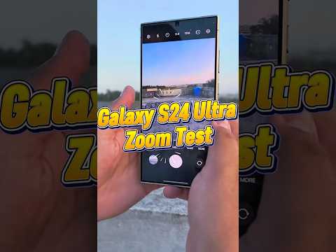 Samsung Galaxy S24 Ultra Camera Zoom test