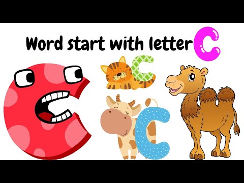 Letter C | words start with C | words that start with letter C for toddlers | kids Learning videos