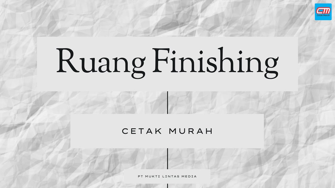 Ruang Finishing Percetakan