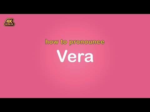 how to pronounce Vera 【Name】