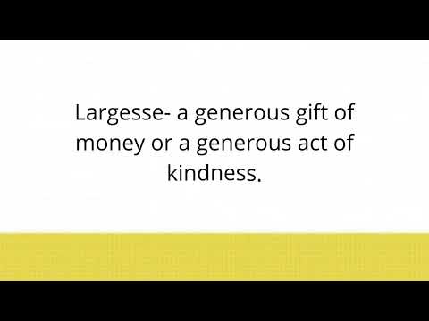 Largesse pronunciation and meaning in Canadian Accent