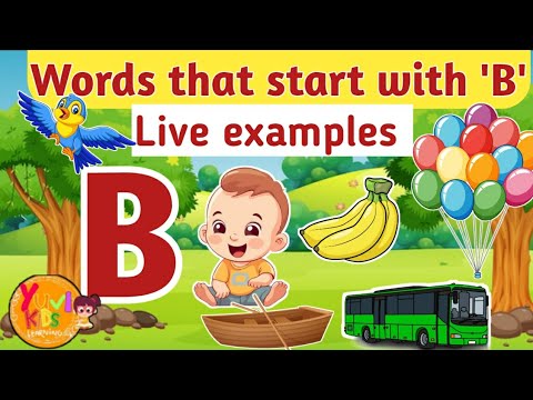 Words that start with B | live examples| letter B words for kids | learn B related words