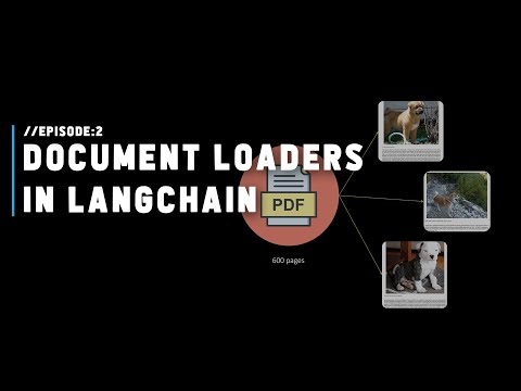 LangChain Document Loaders Explained | Ep: 02 | LangChain Playlist