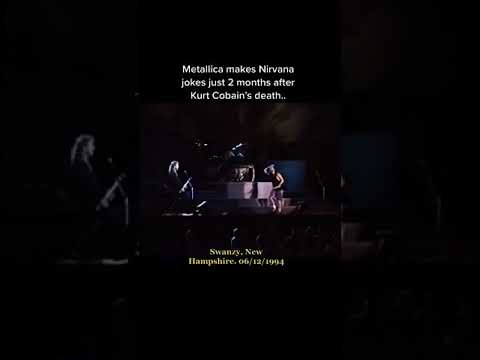 Metallica makes Nirvana jokes just 2 months after Kurt Cobain’s death..