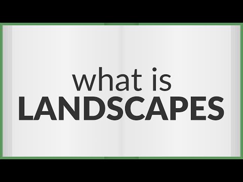 Landscapes | meaning of Landscapes