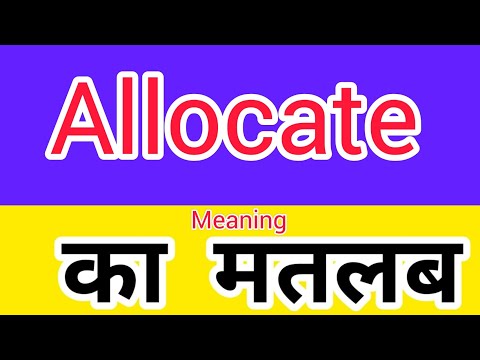 Allocate meaning in hindi || allocate ka matlab kya hota hai || word meaning english to hindi