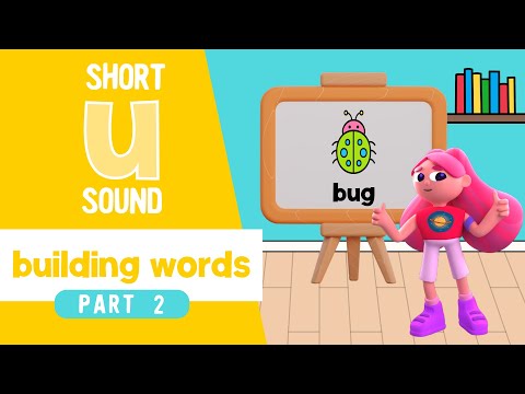 Building CVC Words with the Short U Vowel - Phonics Practice for Kids