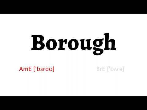 How to Pronounce borough in American English and British English