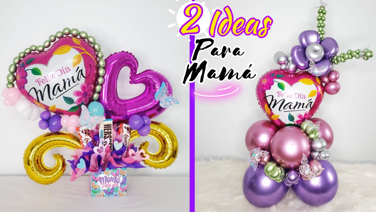 2 IDEAS PARA REGALAR A MAMA *ARREGLO CON GLOBOS Y CHOCOLATES PARA DIA DE MADRES *FACIL Y ECONOMICO
