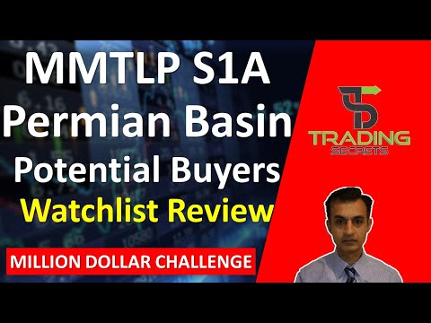 MMTLP S1A Permian Basin Potential Buyers for assets. Weekly watchlist review.