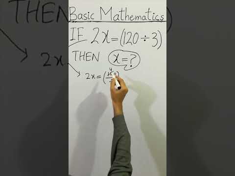 😳 CLEAN BASIC MATHEMATICS If 2X=(120÷3) Then X=? #Shorts