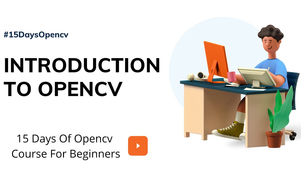 15 Days Of Opencv Course Day 01 | Introduction to OpenCv | KNOWLEDGE DOCTOR