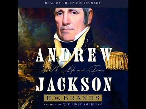 Andrew Jackson: His Life and Times Audiobook by H. W. Brands