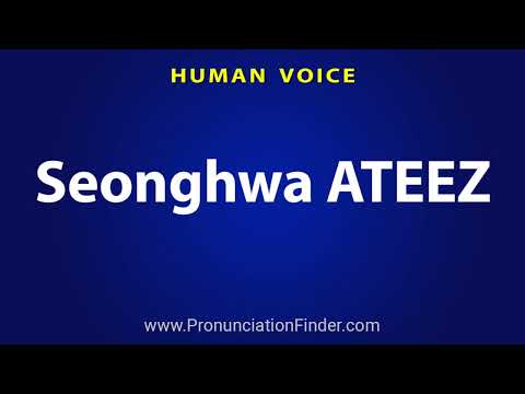 How To Pronounce Seonghwa ATEEZ