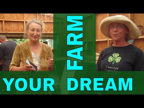 A Dream Come True: the story of how Cloverfield Organic Farm came to life, told by the Owner