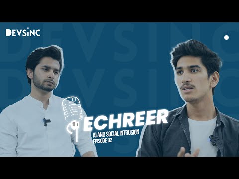 Techreer | AI & Social Intrusion | EP#03 | Devsinc