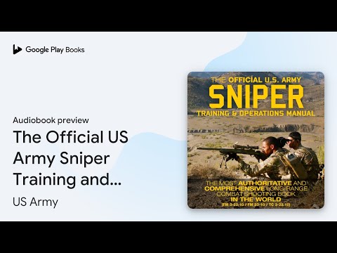 The Official US Army Sniper Training andโฆ by US Army ยท Audiobook preview