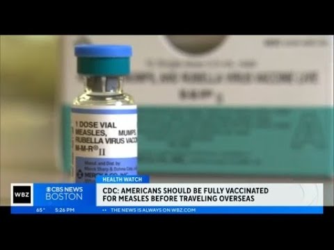 CDC urges Americans to get vaccinated for measles before traveling abroad