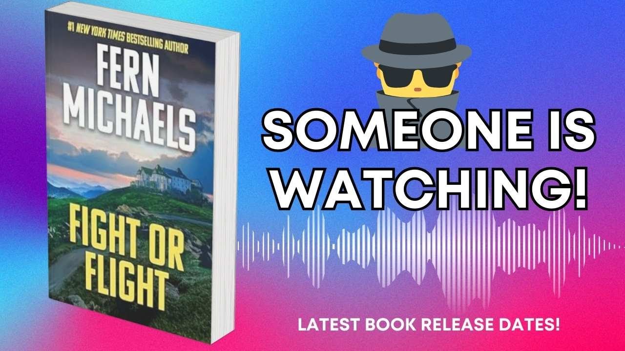 Fight or Flight by Fern Michaels | 2025 Book Release | Who’s Watching Katherine Winston?