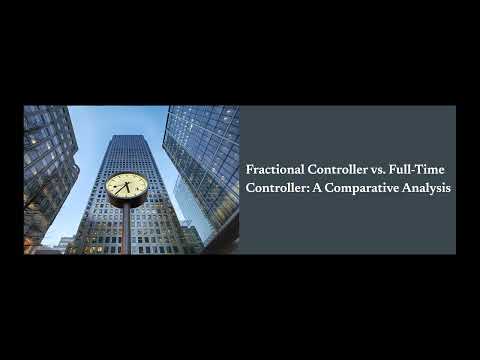 Fractional Controller vs Full Time Controller A Comparative Analysis