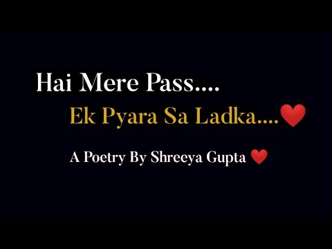 Ek Pyara Sa Ladka β€οΈ| Love Poem In Hindi | Love Poetry | Hindi Kavita | Shayri | Status