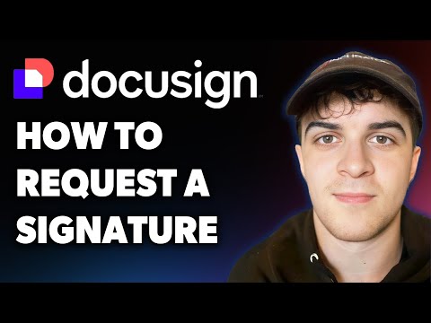 How to Request a Signature on Docusign (esignature Signing) (Full 2025 Guide)