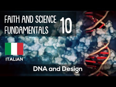 ITALIAN (10/16) DNA AND DESIGN – FAITH AND SCIENCE FUNDAMENTALS