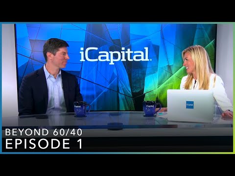 Beyond 60/40 Ep. 1, featuring special guest Ed Testerman of King Street Capital