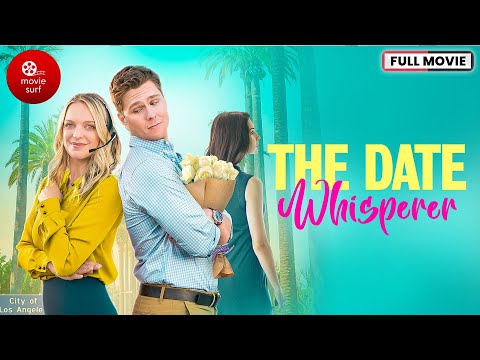 The Date Whisperer (2023) | Full Movie