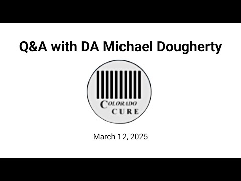 CO-CURE Q&A with DA Michael Dougherty on March 12, 2025